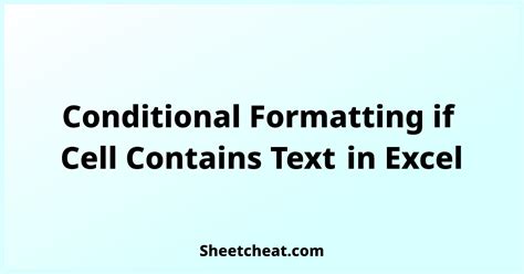 Conditional Formatting If Cell Contains Text In Excel