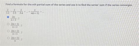 Solved Find A Formula For The Nth Partial Sum Of The Series