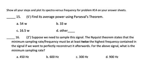 Solved Use The Signal X T To Solve The Following Chegg Com