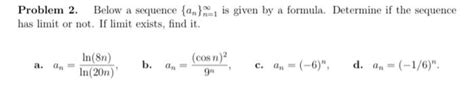 Problem Below A Sequence An N Is Given By A Chegg
