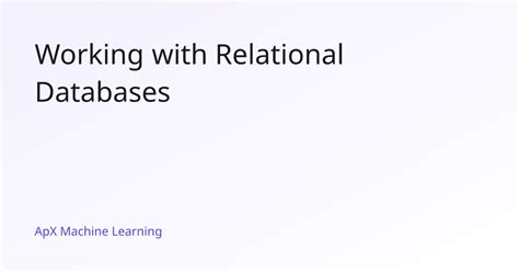 Working With Relational Databases And Sql Basics