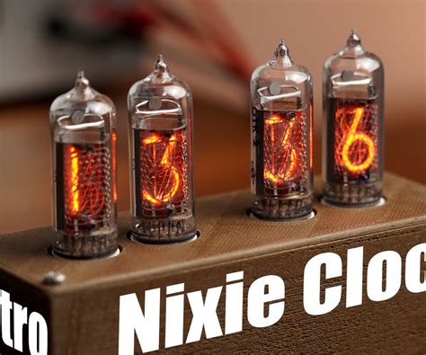 Make Your Own Retro Nixie Clock With An Rtc 7 Steps With Pictures Instructables