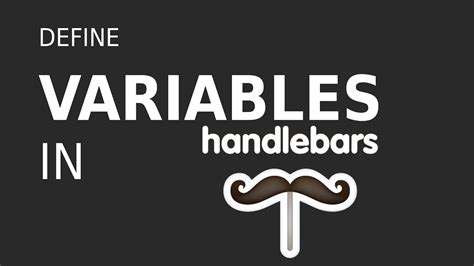 How To Use Variables In Handlebarsjs Youtube