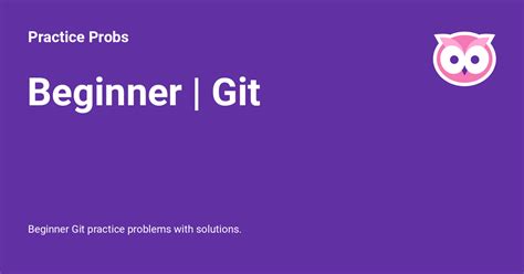 Beginner Git Practice Probs