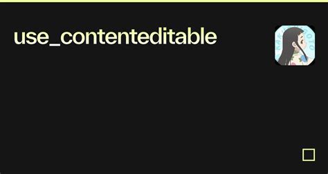 Usecontenteditable Codesandbox