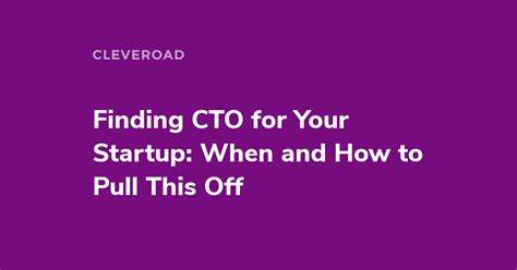 How To Find Cto For Startup Skills Traits And Hiring Options