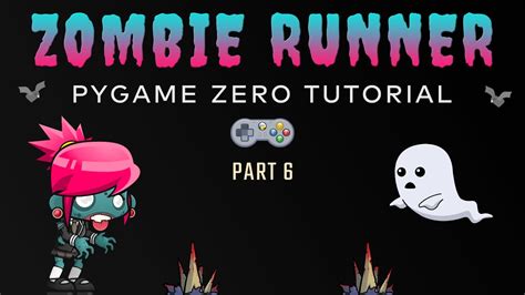 Pygame Zero Zombie Endless Runner Tutorial Part 66 Youtube