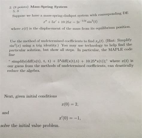 Solved Mass Spring System 5 3 Suppose We Have A