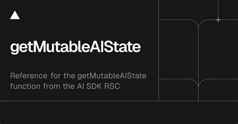 ai sdk rsc getmutableaistate