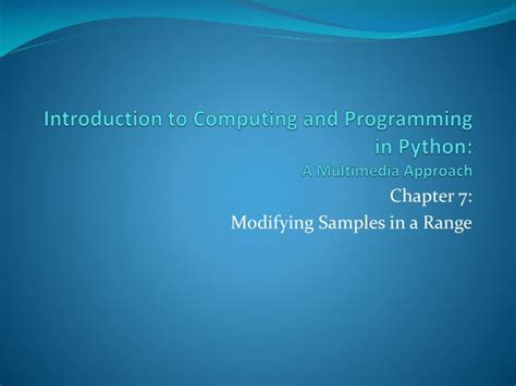 Ppt Introduction To Computing And Programming In Python A Multimedia Approach Powerpoint