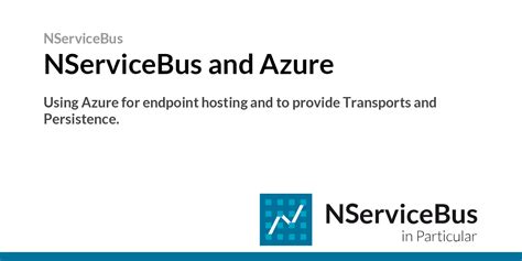 Nservicebus And Azure • Nservicebus • Particular Docs