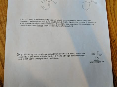 Solved 6 3 Pts Ethyl 4 Aminobenzoate Was Not Soluble In