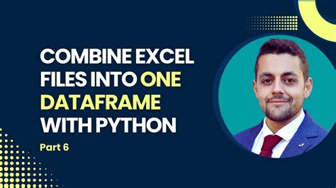 Combine Excel Files Into One Dataframe With Python Youtube