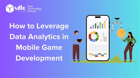 how to leverage data analytics in mobile game development sdlc corp