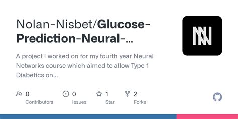 Github Nolan Nisbetglucose Prediction Neural Network A Project I