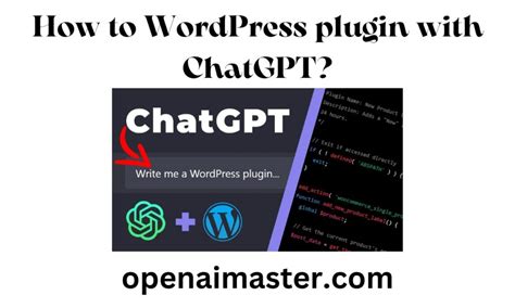 How To Create A Wordpress Plugin With Chatgpt