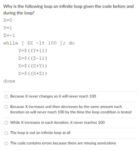 Solved Why Is The Following Loop An Infinite Loop Given The