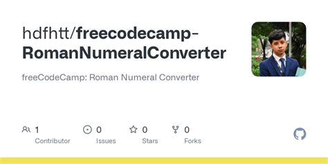 Github Hdfhtt Freecodecamp Romannumeralconverter Freecodecamp Roman