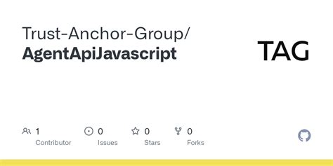 Github Trust Anchor Groupagentapijavascript