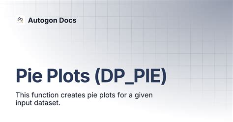 Pie Plots Dp Pie Autogon Docs
