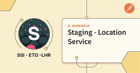staging location service postman api network