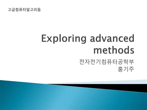 9 Exploring Advanced Methods