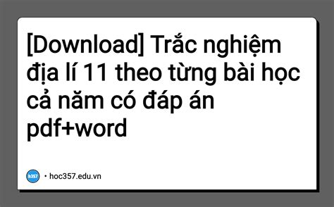 Hình Minh Họa Trắc Nghiệm địa Lí 11 Theo Từng Bài Học Cả Năm Có đáp án