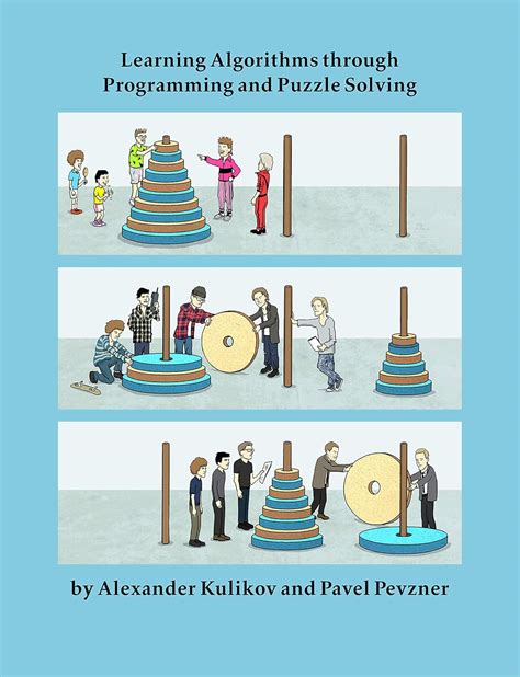 Learning Algorithms Through Programming And Puzzle Solving Uk Alexander S Kulikov