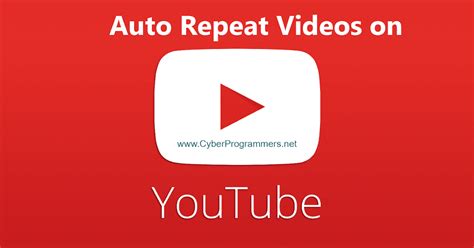 How To Set Auto Repeat For Youtube Videos Cyber Programmers Learn Programming