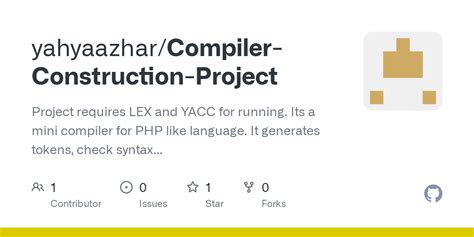 Github Yahyaazhar Compiler Construction Project Project Requires Lex And Yacc For Running
