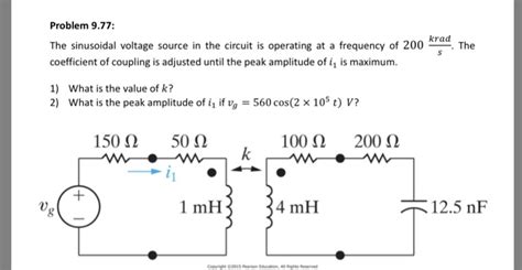 Solved Problem The Sinusoidal Voltage Source In The Chegg Com