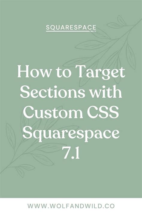 How To Target Sections With Custom Css On Squarespace 7 1 Artofit