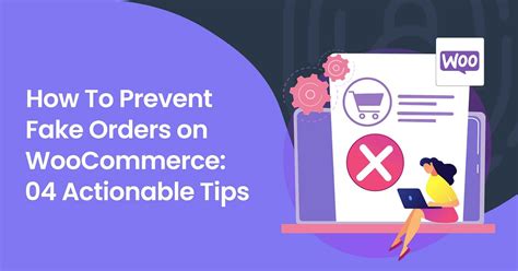 How To Prevent Fake Orders On Woocommerce 04 Actionable Tips By