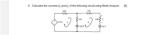 Solved Calculate The Currents And Of The Following Chegg