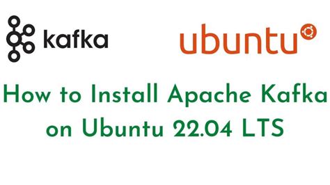 Devops Hint On Linkedin Install Apache Kafka On Ubuntu 2204 Lts