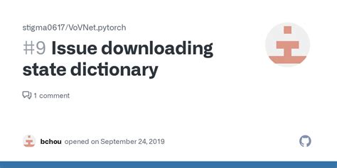 Issue Downloading State Dictionary · Issue 9 · Stigma0617vovnetpytorch · Github