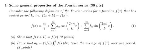 Solved Some General Properties Of The Fourier Series Chegg Com