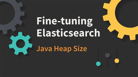Tuning Elasticsearch The Ideal Java Heap Size Rbigdata