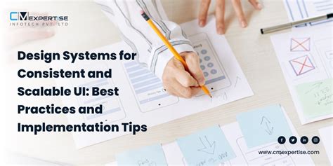 Design Systems For Consistent And Scalable Ui Best Practices And
