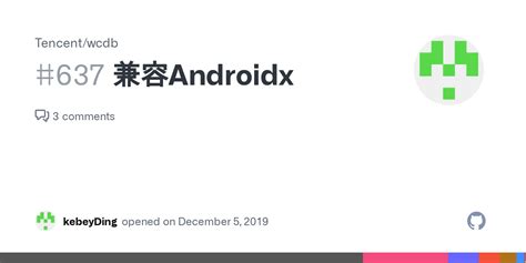 兼容androidx · issue 637 · tencent wcdb · github