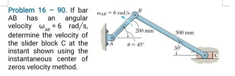 Solved Problem 16−90 If Bar Ab Has An Angular Velocity