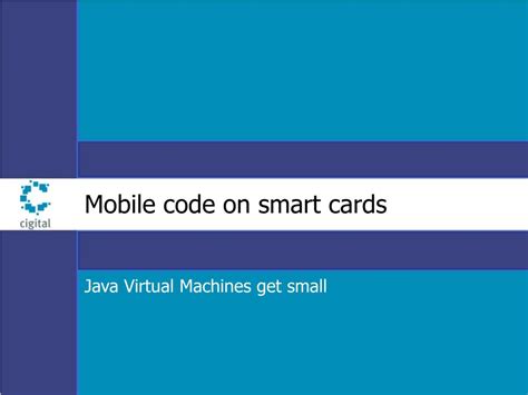PPT When Mobile Code And Smart Cards Meet Java Card Security PowerPoint Presentation ID