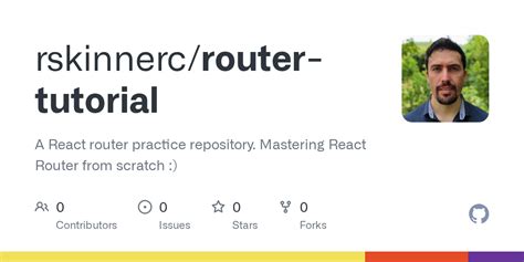 Github Rskinnercrouter Tutorial A React Router Practice Repository Mastering React Router
