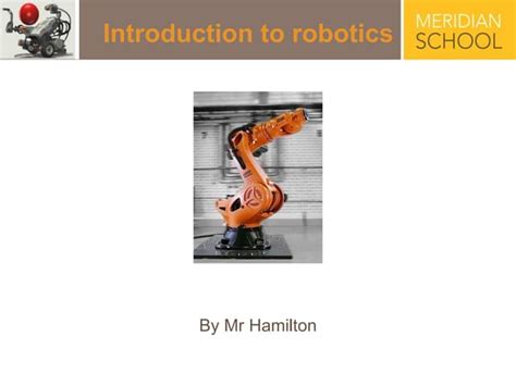 Introduction To Robotics Part 1 Lego Nxt Ppt