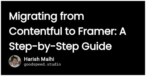 Migrating From Contentful To Framer A Step By Step Guide