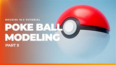 Houdini Beginner Tutorial Render The Pokeball Youtube