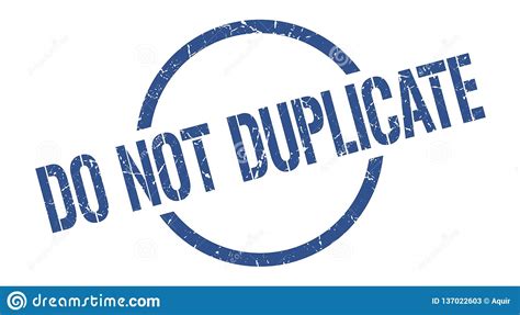 Do Not Duplicate Stamp Stock Vector Illustration Of Insignia 137022603