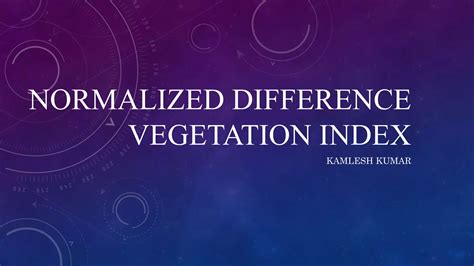 Remote Sensing Normalized Difference Vegetation Index Ndvi Pptx Science