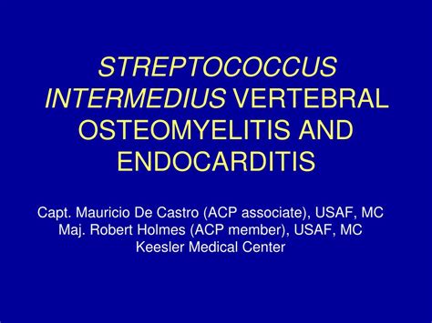 Ppt Streptococcus Intermedius Vertebral Osteomyelitis And Endocarditis Powerpoint Presentation