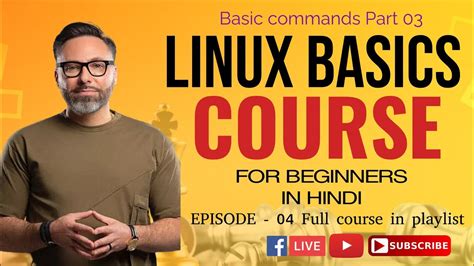 Master Linux For Basics To Advance In Episode 03 Linux Course Playlist Basic Commands Part